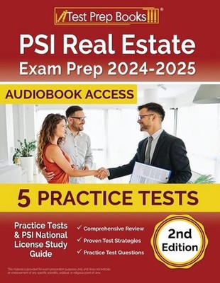 PSI Real Estate Exam Prep 2024-2025: 5 Practice Tests and PSI National ...