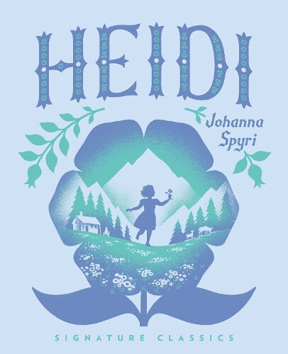 Heidi (Children's Signature Classics) by Johanna Spyri NEUF | eBay