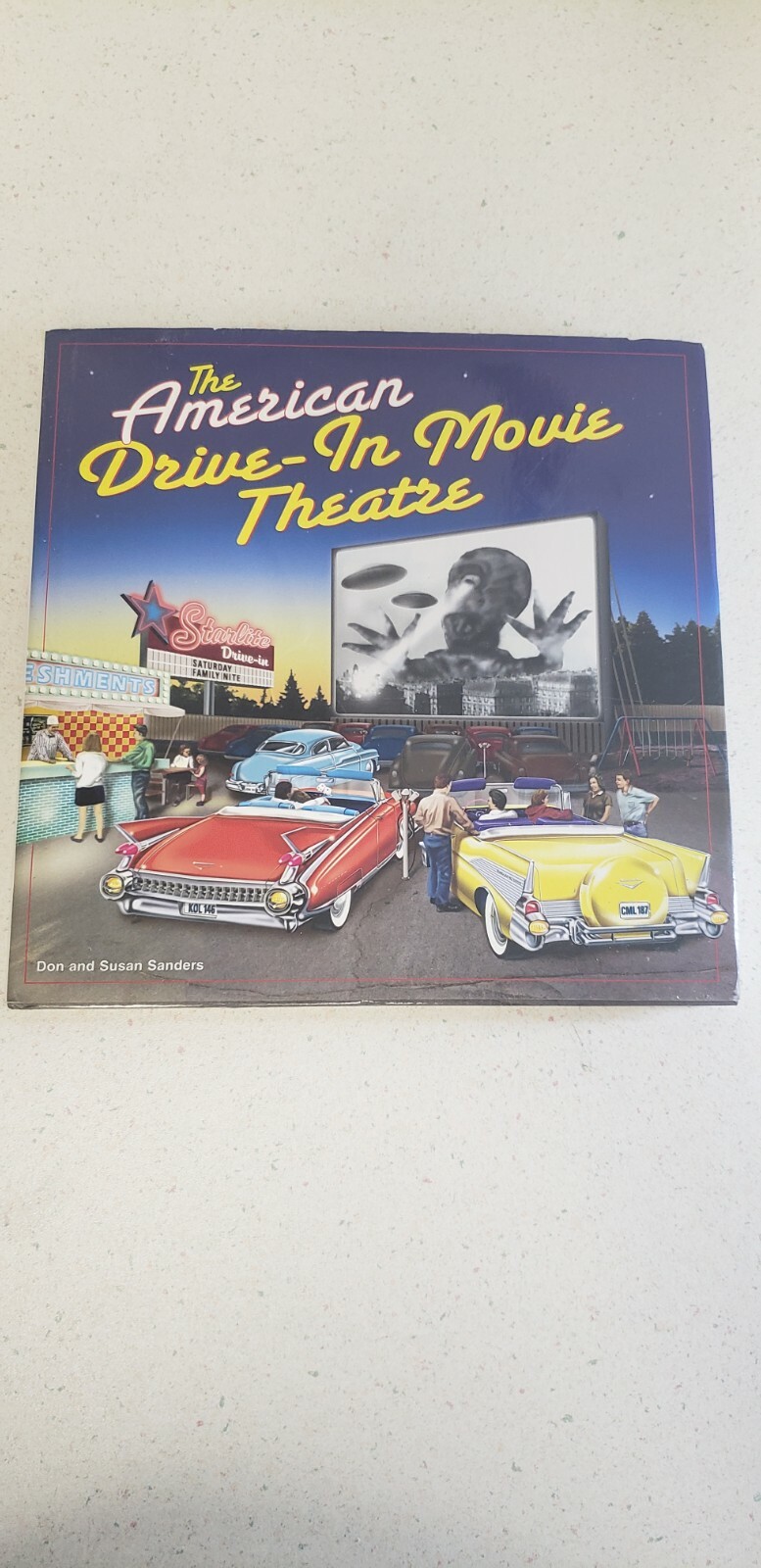 The American Drive-In Movie Theatre by Susan Sanders and Don Sanders ...