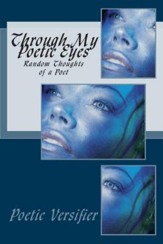 Through My Poetic Eyes : Random Thoughts of a Poet by Tatrina Taylor ...