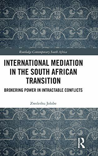 International Mediation in the South African Tr, Jolobe** 9781138496804 ...