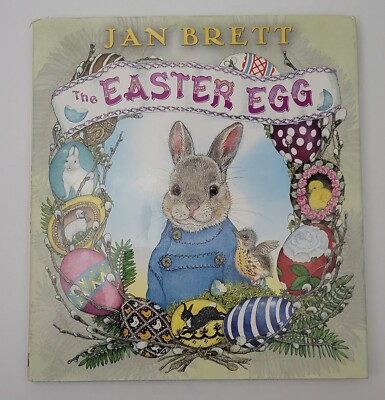 Jan Brett THE EASTER EGG Bunny Rabbits Decorating Eggs Child Children's ...