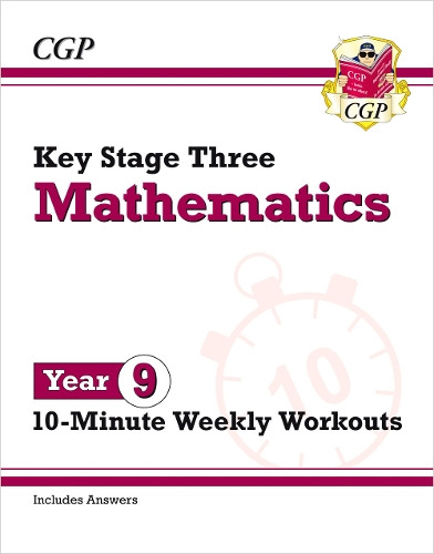 CGP Books KS3 Year 9 Maths 10-Minute Weekly Workouts (Paperback) (UK ...