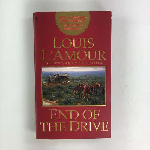 End Of The Drive Mass Market by Louis L'Amour (1998 Paperback ...