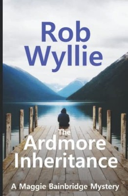The Ardmore Inheritance (The Maggie Bai..., Wyllie, Rob | eBay.de