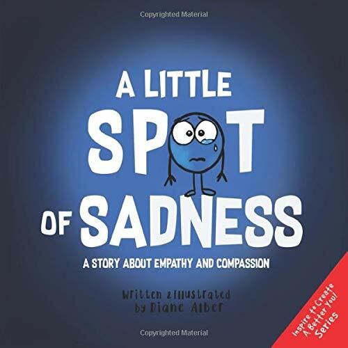 A Little SPOT of Sadness by Diane Alber (Paperback, 2019) | eBay