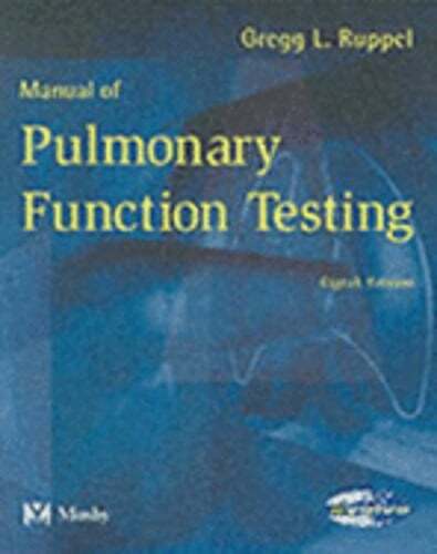 Manual of Pulmonary Function Testing by Gregg L Ruppel: New ...