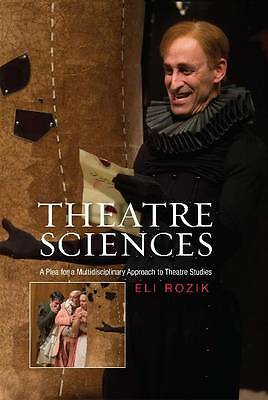 Theatre Sciences: A Plea for a Multidisciplinary Approach to Theatre ...