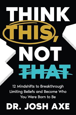Think This, Not That by Josh Axe NEW Paperback 9781400337842| eBay