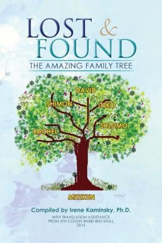 Lost & Found: The Amazing Family Tree by Irene Kaminsky 9781514422052 ...