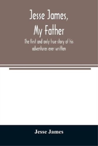 Jesse James Jesse James, my father (Poche) | eBay