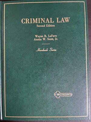 Criminal Law, 2nd ed. / LaFave and Scott (West Pub. Co., 1986, hardback ...