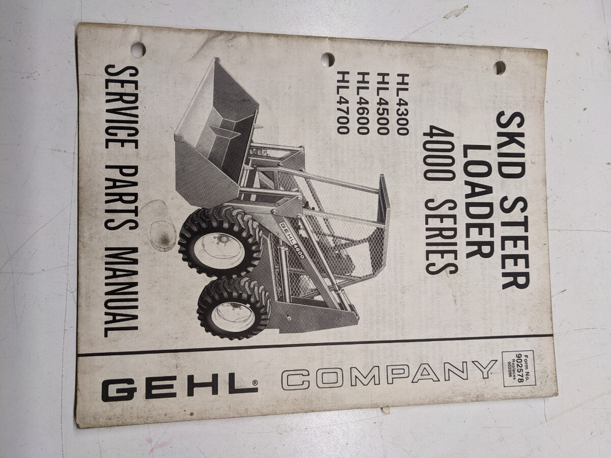 Gehl HL 4300 4500 4600 4700 Skid Steer Loaders Service Parts Manual ...