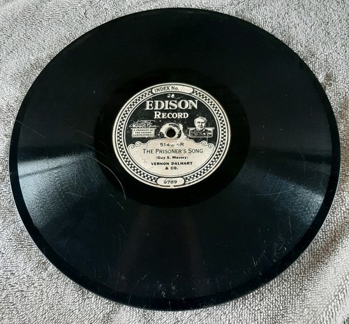 Edison 78 RPM-Vernon Dalhart The Prisoner's Song/Way Out West In Kansas ...