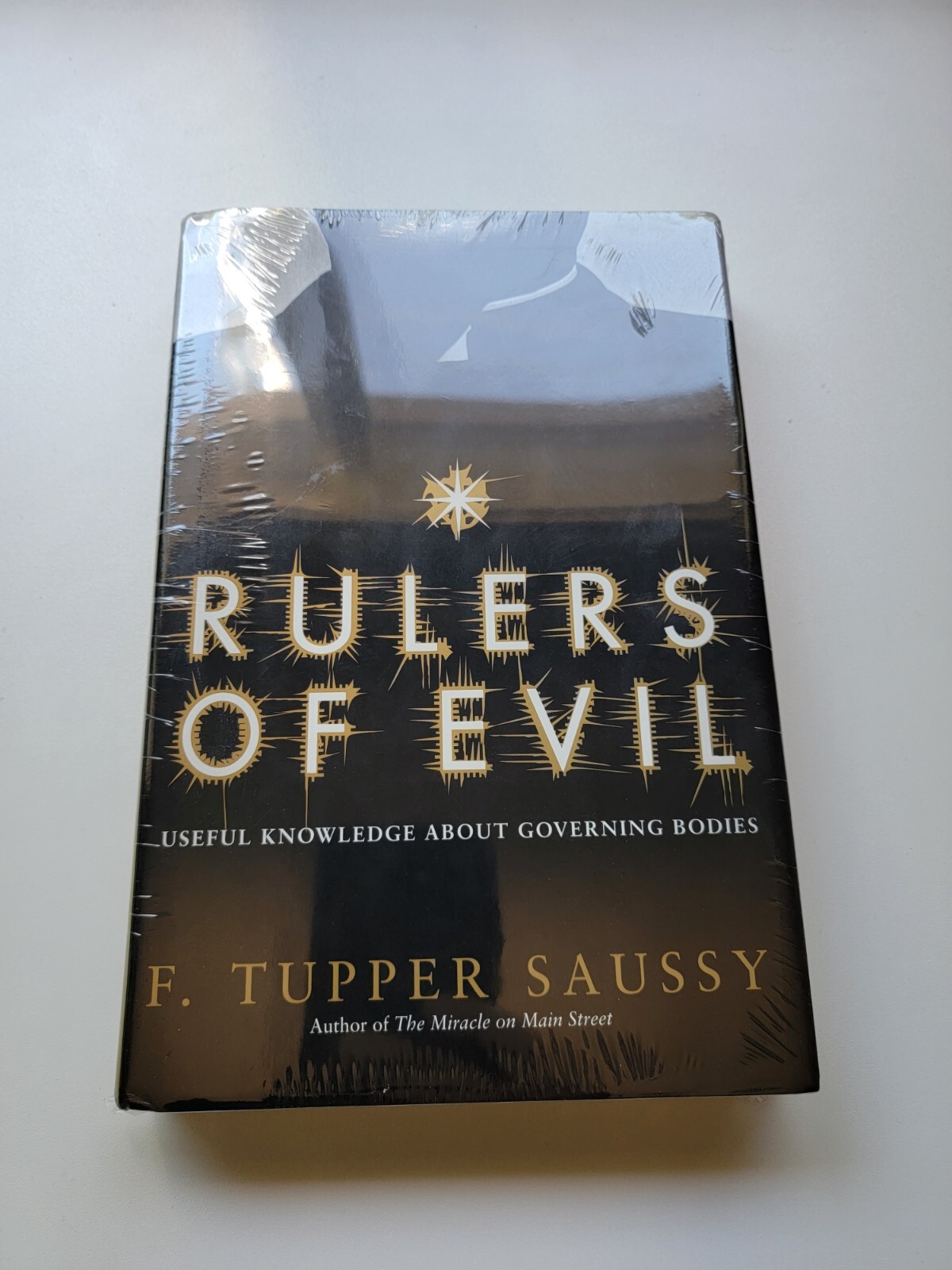 Rulers of Evil : Useful Knowledge about Governing Bodies by F. Tupper ...