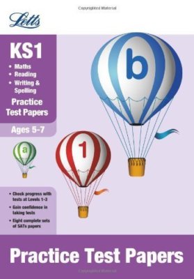 Reading, Writing and Maths: Practice Test Papers (Letts Key Stage 1 ...