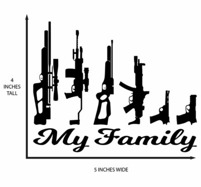 My Family Of Guns Die Cut Decal Weapon sniper rifle handgun pistol 6+yr ...