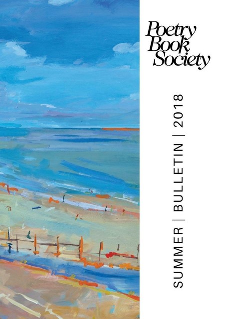 Poetry Book Society Summer 2018 Bulletin von Alice Kate Mullen (2018 ...