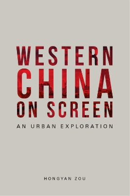 Hongyan Zou Western China on Screen (Poche) | eBay