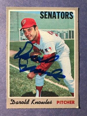 SIGNED DAROLD KNOWLES 1970 AUTOGRAPHED TOPPS BASEBALL CARD - SENATORS ...