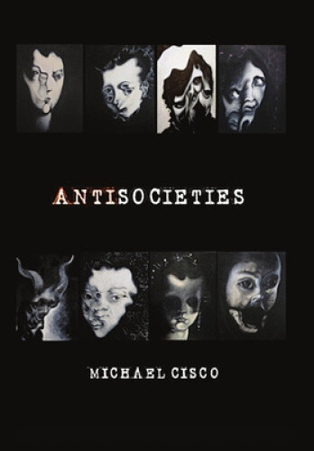 Antisocieties - Deluxe by Michael Cisco [Hardback] 9781087929538 | eBay