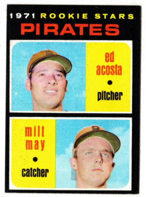 1971 Topps #343 Ed Acosta / Milt May (ex) Pittsburgh Pirates Rookie ...