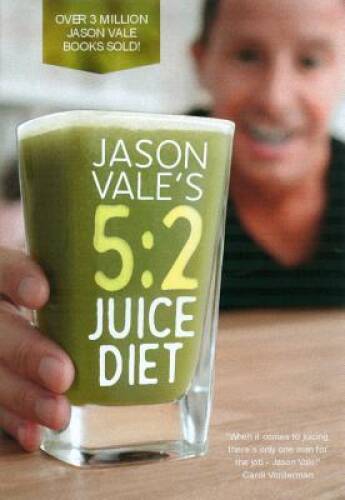 Jason Vale's 5:2 Juice Diet - Hardcover By Jason Vale - GOOD ...