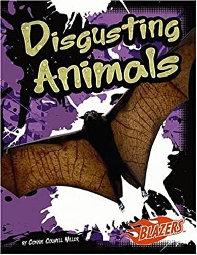 Disgusting Animals Reinforced Library Binding Connie Colwell Mill ...