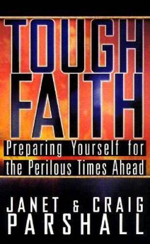 Tough Faith: Trusting God in Troubled Times - Paperback - VERY GOOD ...