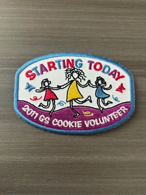 Girl Scout Starting Today 2011 GS Cookie Volunteer Embroidered Patch | eBay