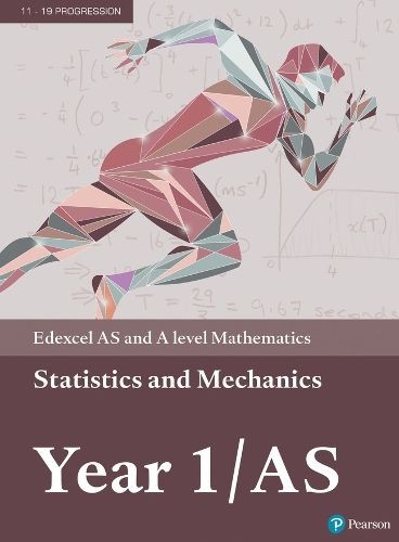 Edexcel AS A Level Mathematics Statistics & Mechanics Year 1/AS Pearson ...