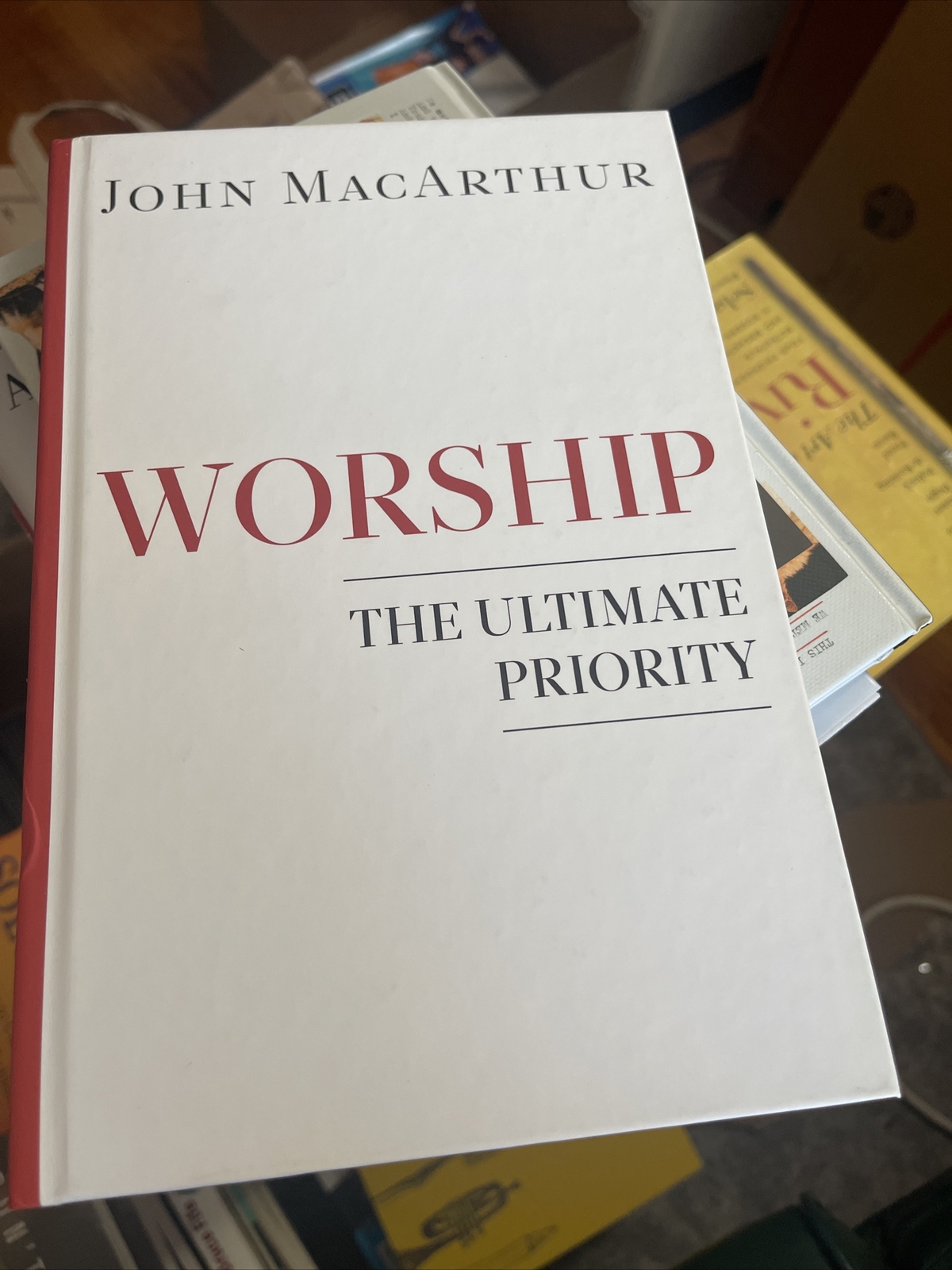Worship : The Ultimate Priority by John MacArthur, New... | eBay
