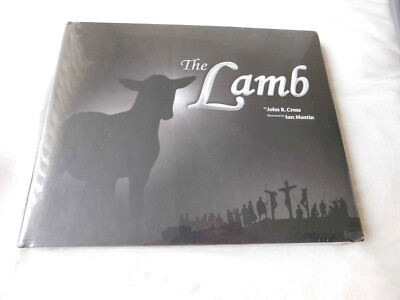 THE LAMB by John R. Cross NEW Illustrated 2016 Hardcover With CD | eBay