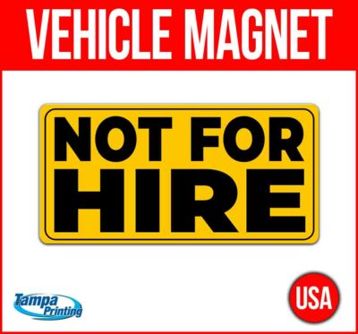 NOT FOR HIRE Heavy Duty Vehicle Magnet Truck Car Sticker Decal Sign USA ...