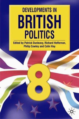 Developments in British Politics 8 by Patrick Dunleavy, Colin Hay ...