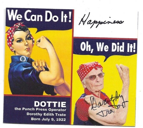 Dorothy Trate signed autographed 3.5 X 4 Real Life Rosie the Riveter ...
