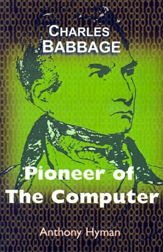 Charles Babbage – Pioneer of the Computer,Charles Hyman 9780691023779 ...