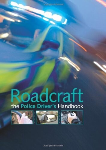 Roadcraft: The Police Driver's Handbook by Philip Coyne, Police ...