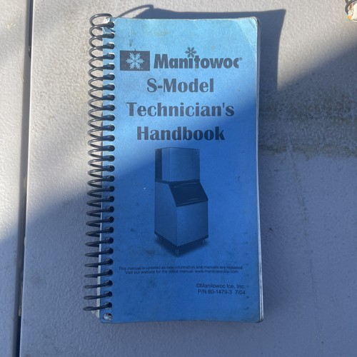 MANITOWOC SERVICE HANDBOOK S MODEL ICE MACHINES Technician’s Handbook ...