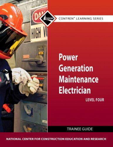 Power Generation Maintenance Electrician Trainee Guide, Level 4 by ...