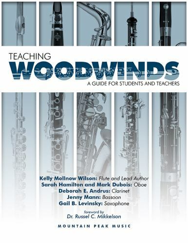 Teaching Woodwinds: A Guide for Students and Teachers, 2nd Edition by ...