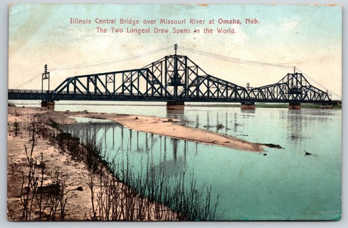 Omaha Nebraska~Missouri River~Illinois Central Open Trust Bridge~1907 ...