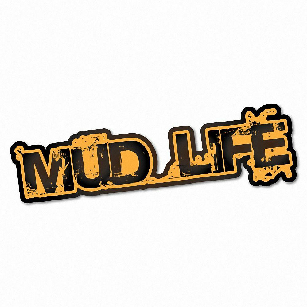 Mud Life Stickers
