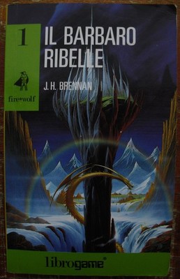 Fire*Wolf 1 Il barbaro ribelle librogame libri game fantasy ragazzi J.H ...