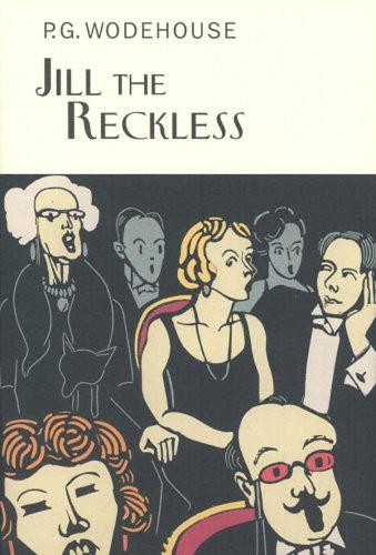 P.G. Wodehouse Jill The Reckless (Hardback) (UK IMPORT) | eBay