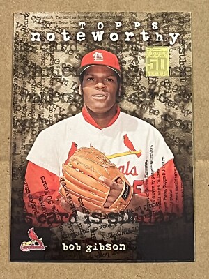 2001 TOPPS - NOTEWORTHY INSERT - BOB GIBSON CARDINALS #TN37 | eBay