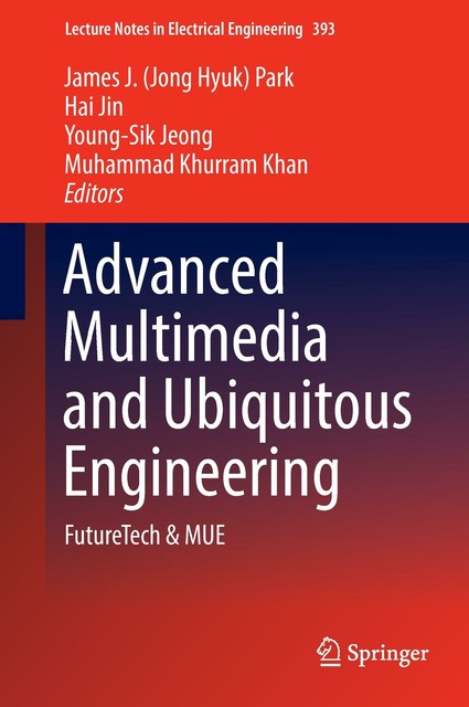 Advanced Multimedia And Ubiquitous Engineering von Hai Jin Young-Sik Jeong Muhammad Khurram Khan ...