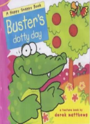 Buster's Dotty Day (Happy Snappy Book) By Dugald Steer 9781840119367 | eBay