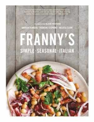 Franny's: Simple Seasonal - Hardcover, by Feinberg Andrew; Stephens ...
