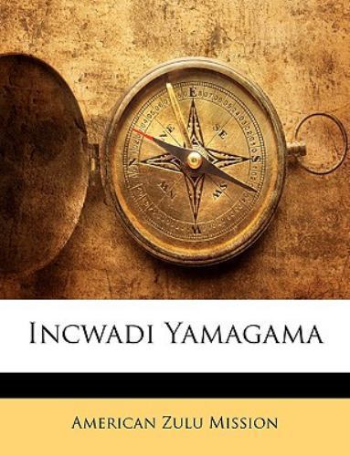 Incwadi Yamagam by American Zulu Mission (2010, Trade Paperback) for ...